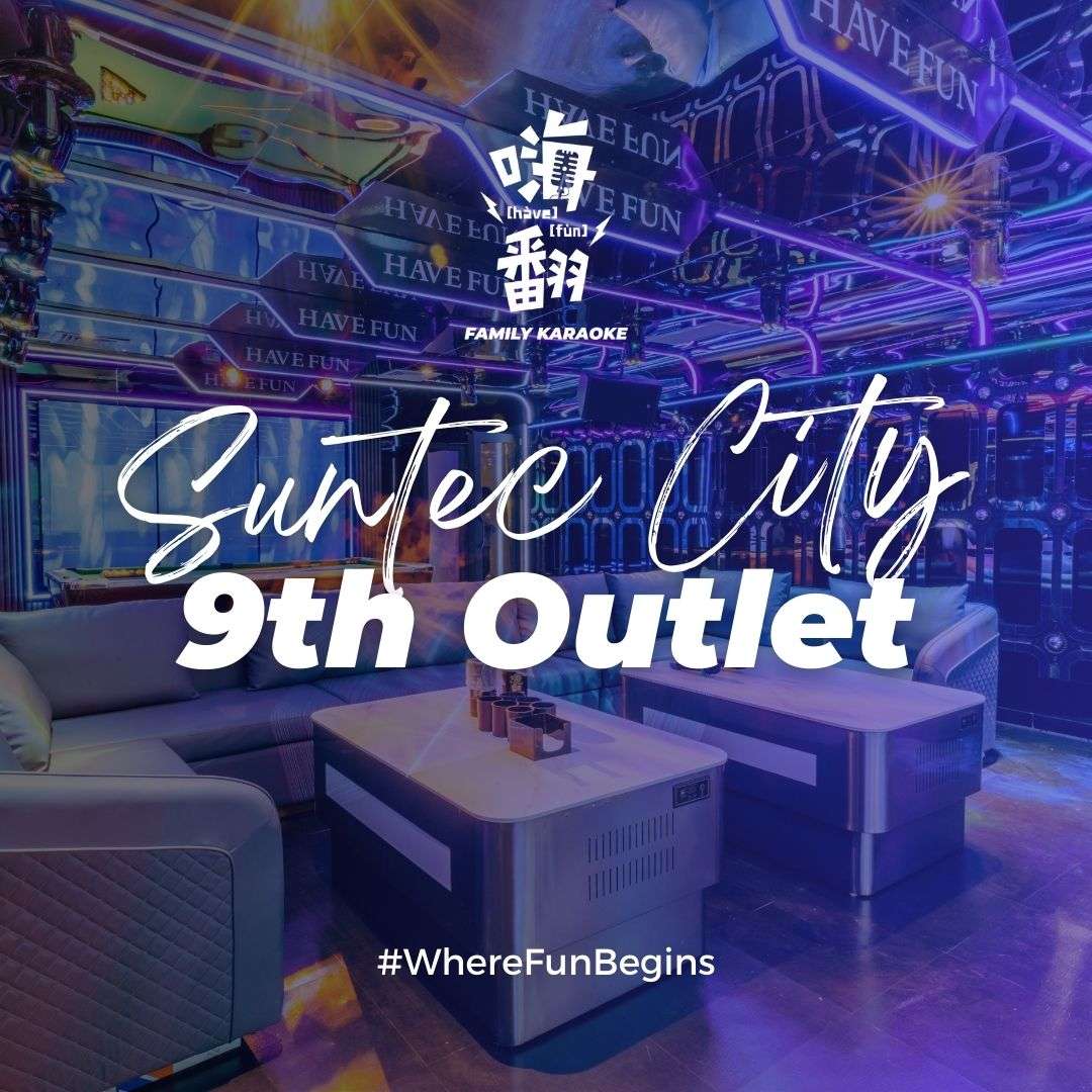 Karaoke at Suntec City: 9th Outlet Opening – HaveFun Karaoke